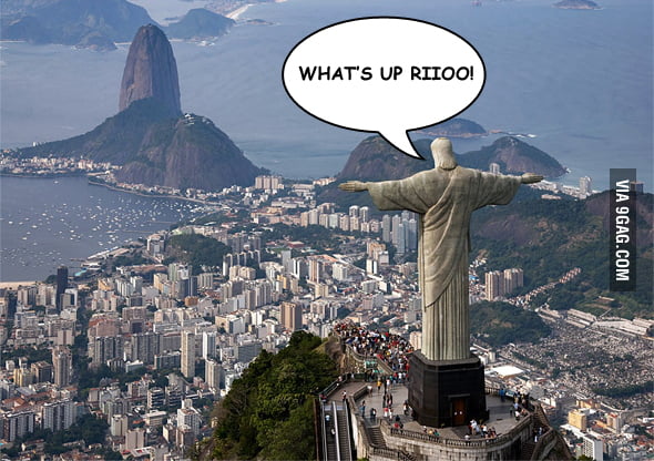 What's up Rio! - 9GAG