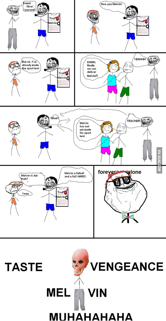 Taste Vengeance Melvin - 9GAG