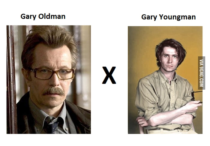 Gary Oldman x Gary Youngman - 9GAG