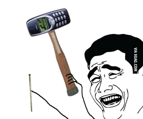 Nokia hammer - 9GAG