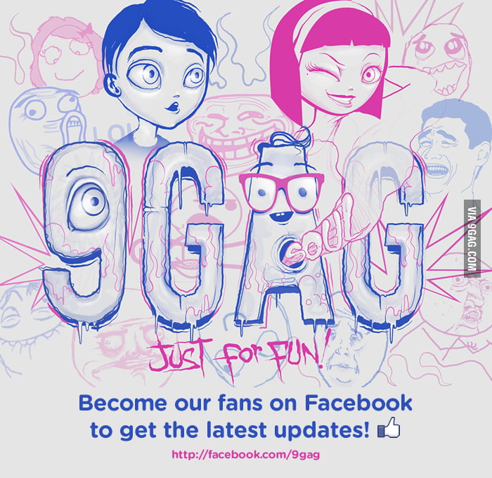 Like 9GAG on Facebook to get the latest updates! - 9GAG