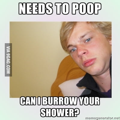 Poop.. Shower - 9GAG