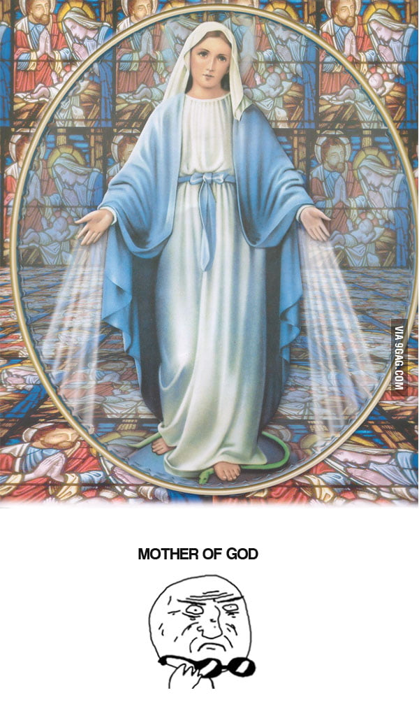 Just virgin Mary - 9GAG