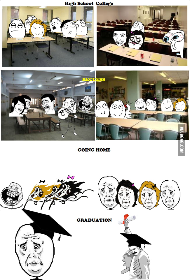 High School life and College life - 9GAG