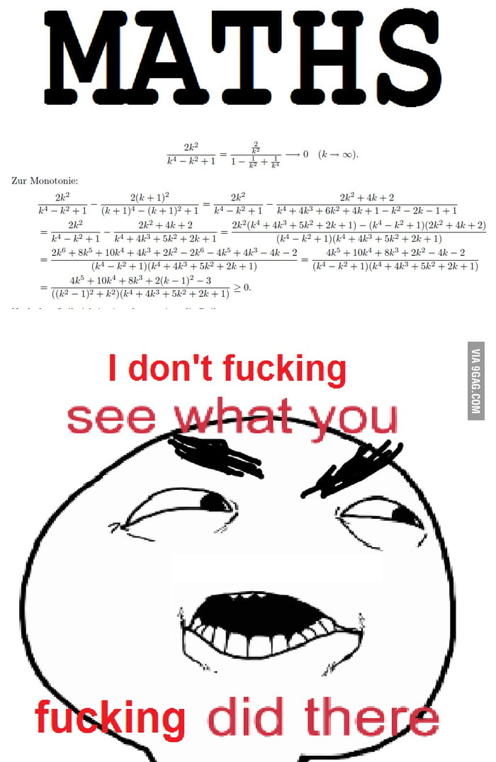Easy maths, I'm just too dumb for it. - 9GAG