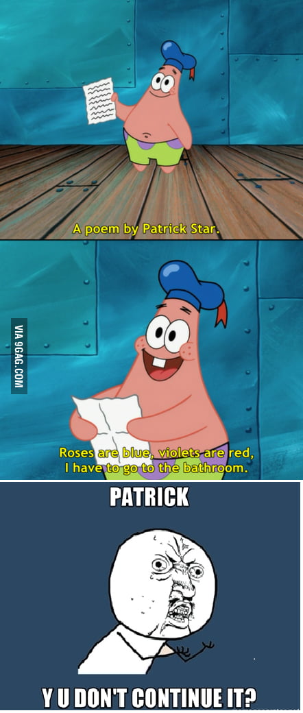 A Poem by Patrick Star - 9GAG