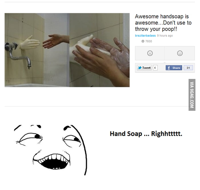 "HAND"soap indeed .. - 9GAG