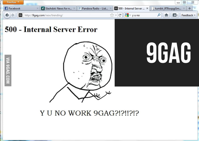 Y U NO WORK 9GAG? - 9GAG