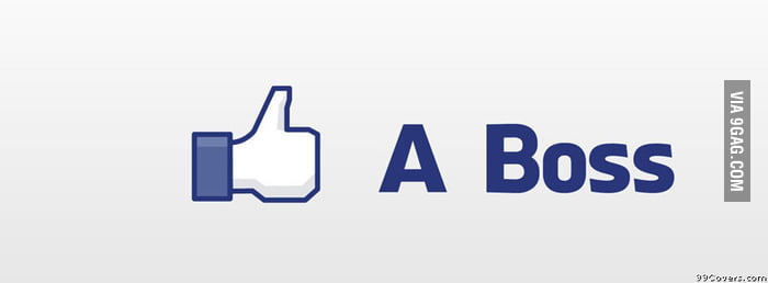 Do it like a boss! - 9GAG