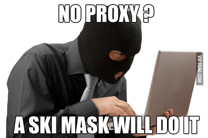 Clever hacker surfs anonymously in the web - 9GAG