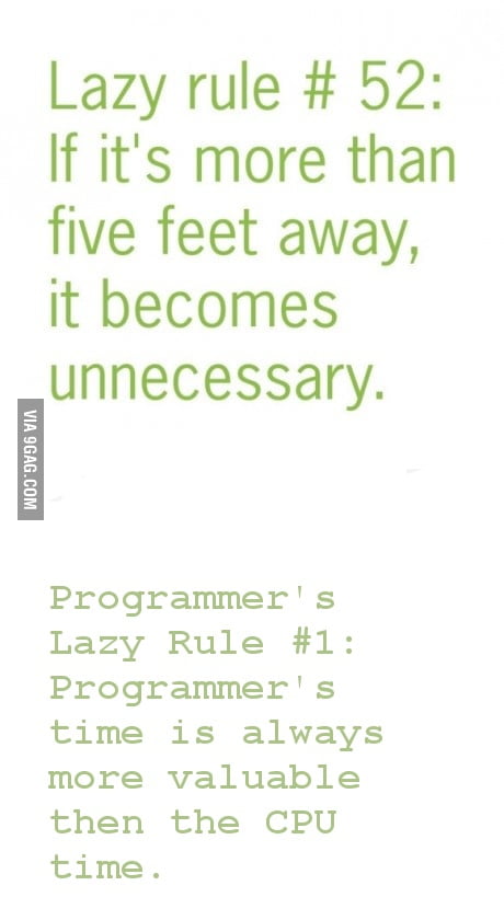 Programmer's Lazy Rule - 9GAG