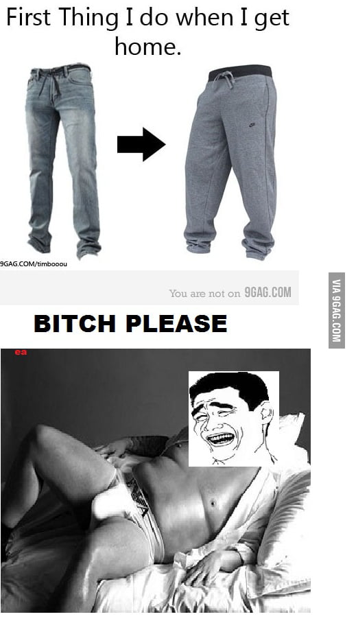 B*tch Please - 9GAG