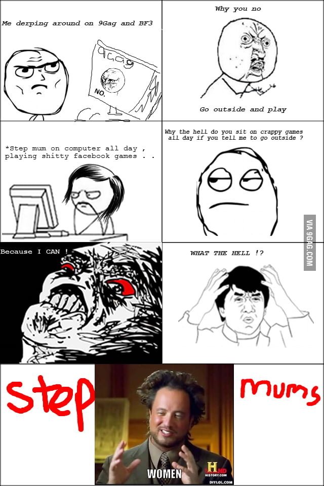 Step mom logic . . - 9GAG