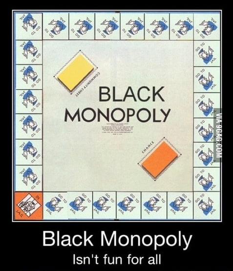 Ghetto monopoly - 9GAG