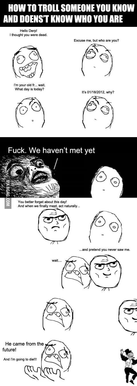 Trolling lvl: Future - 9GAG
