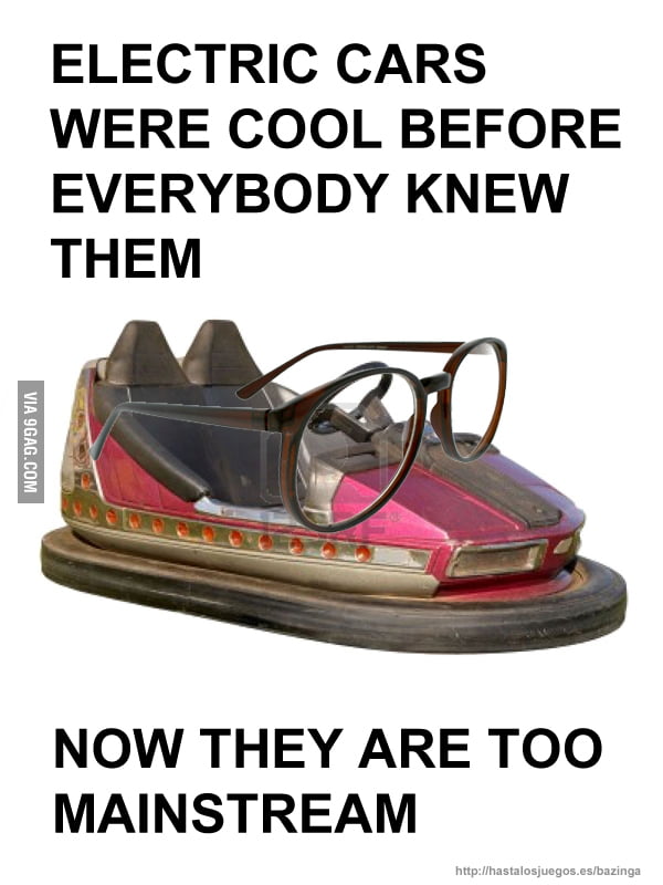 Too mainstream - 9GAG