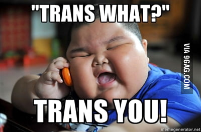 Trans fat!! - 9GAG