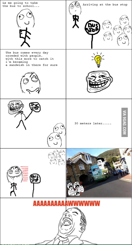 Trolling level: AAAAWWWWYYYEEEAAHHH - 9GAG