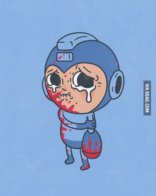 Sad Megaman Is Sad - 9GAG
