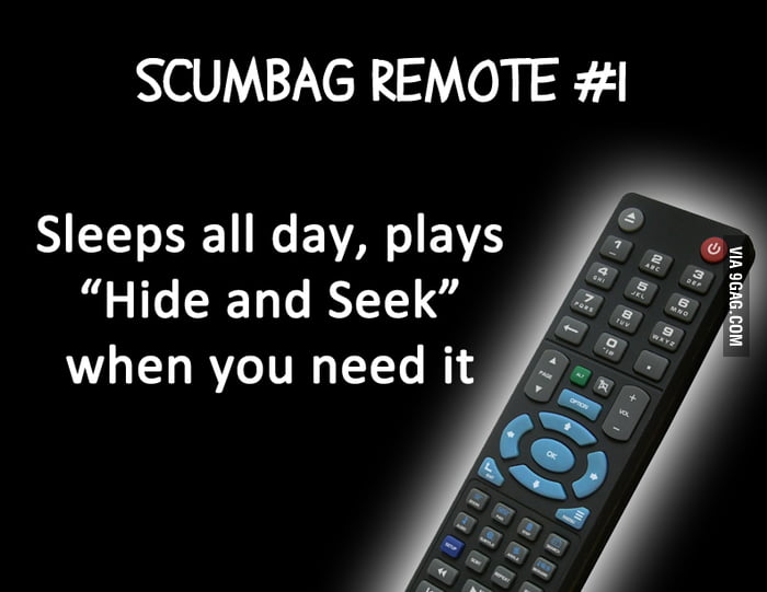 Scumbag Remote #1 - 9GAG