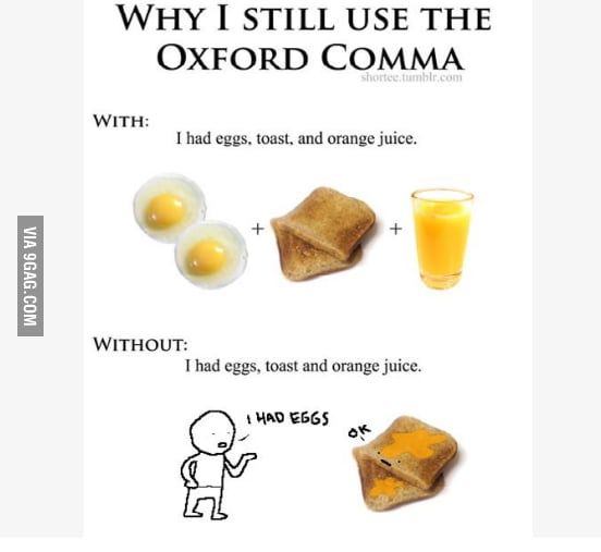 That's Why I use the Oxford Comma. - 9GAG