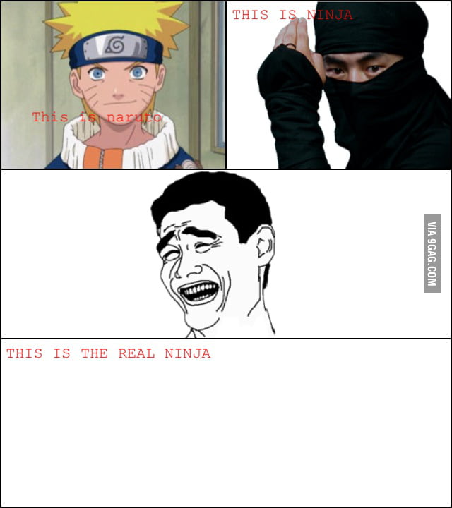THE REAL NINJA - 9GAG