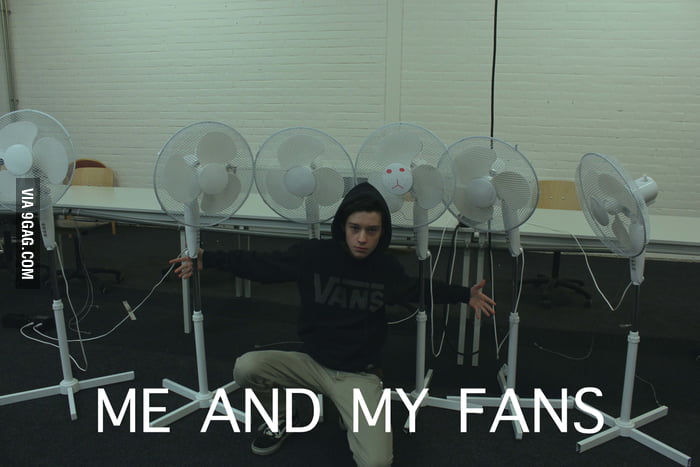 Me and my fans - 9GAG