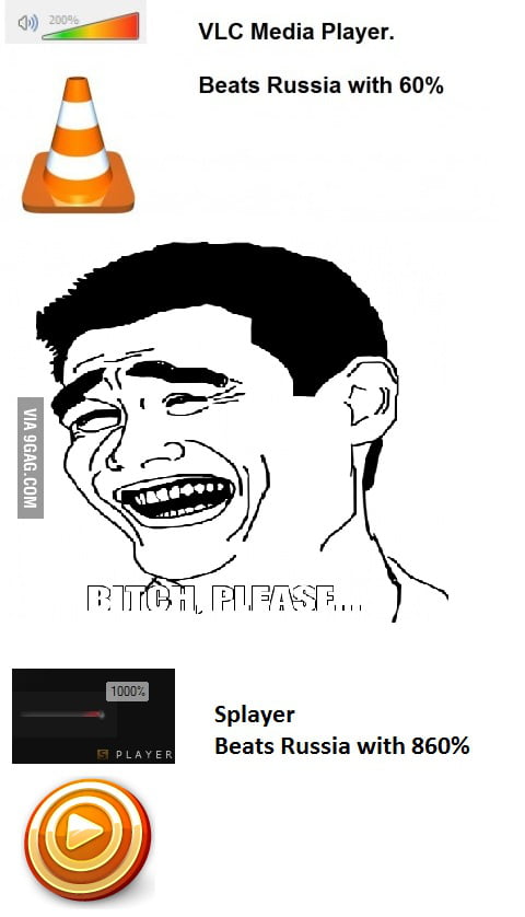 Splayer beats VLC - 9GAG