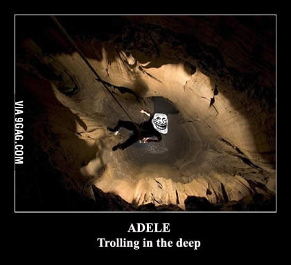 Trolling in the deep - 9GAG