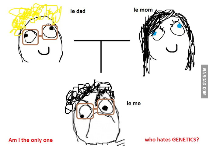 Scumbag Genetics! - 9GAG
