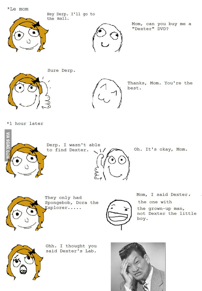 Just another Dexter mix up. - 9GAG