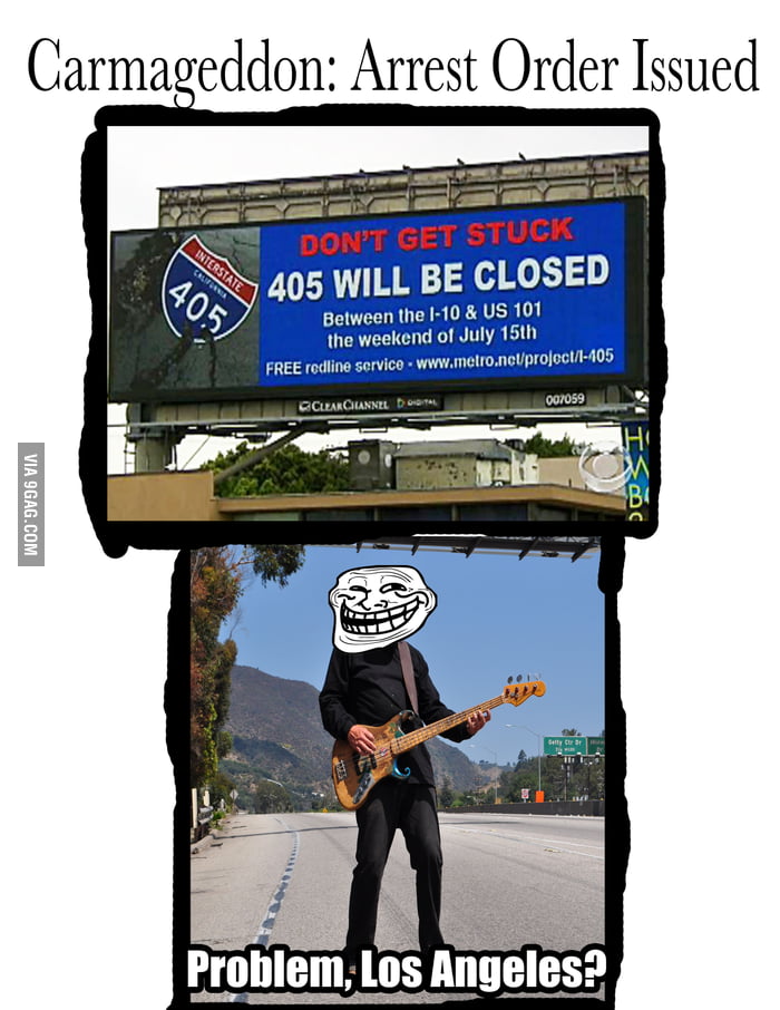 Problem Los Angeles? - 9GAG