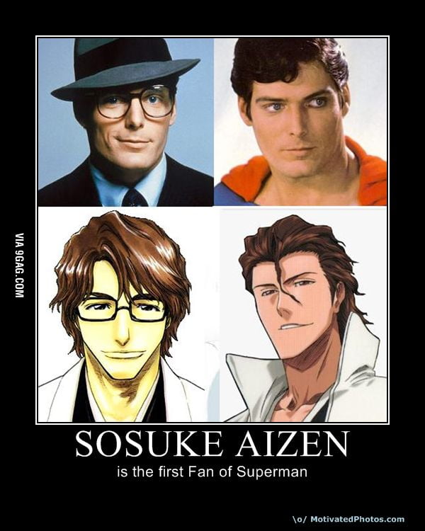 Aizen is the first fan of Superman - 9GAG