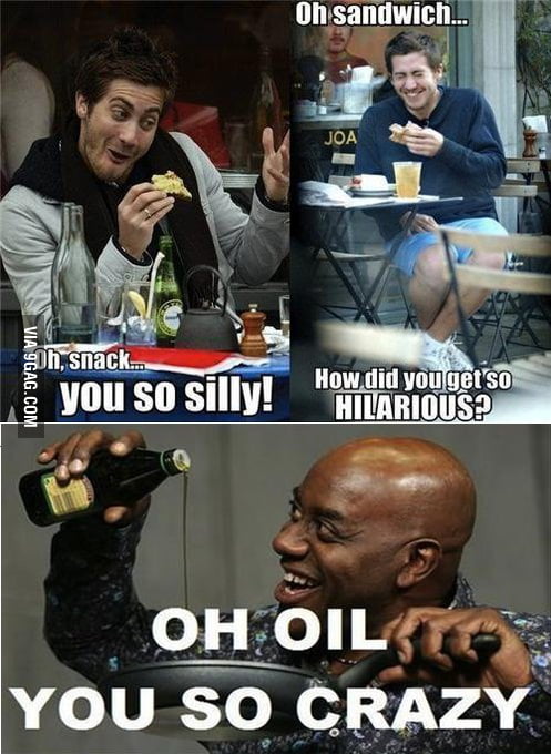 Y U So Silly Food?! - 9GAG