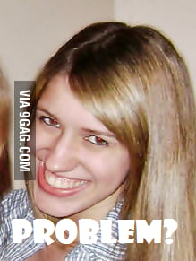Problem? - 9GAG