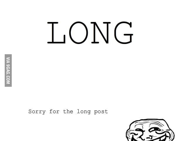 Long Post - 9GAG