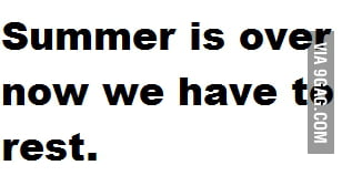 Summer is almost over.. - 9GAG