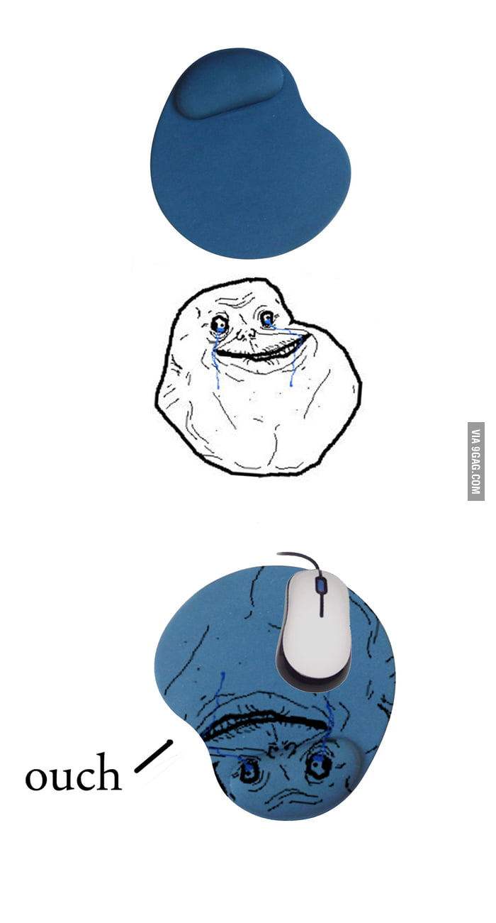 Forever a mouse pad - 9GAG