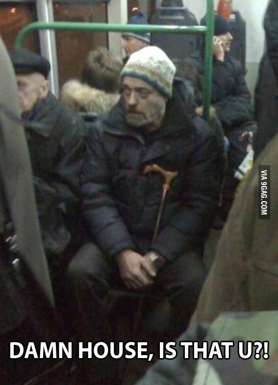 Damn House... - 9GAG
