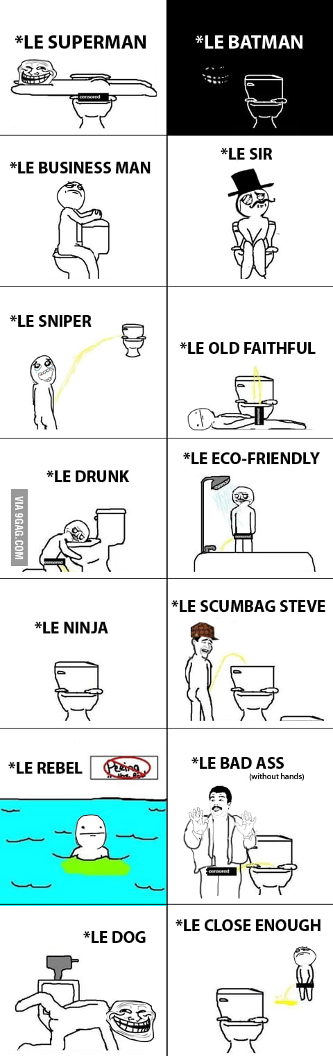 14 Ways to Pee. How Do You Pee? - 9GAG