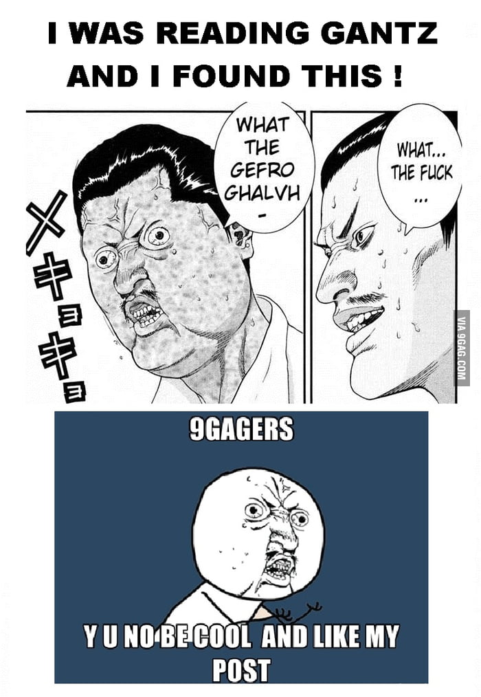 Y U NO READ GANTZ - 9GAG