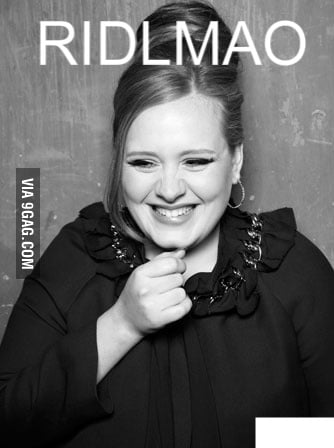 Just Adele - 9GAG