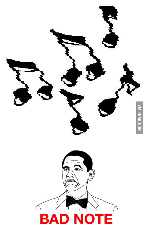 Bad Note - 9GAG