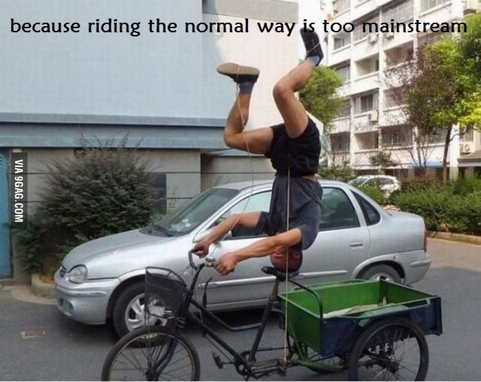 Just Riding A Bicycle Wait What 9gag