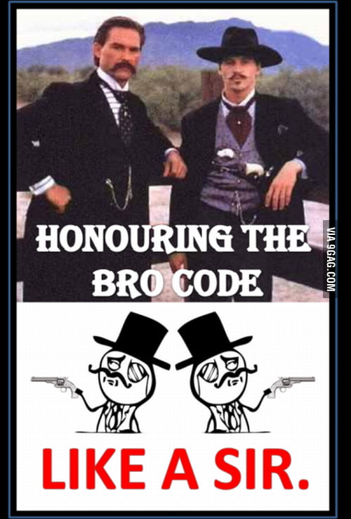 Honour the bro code - 9GAG