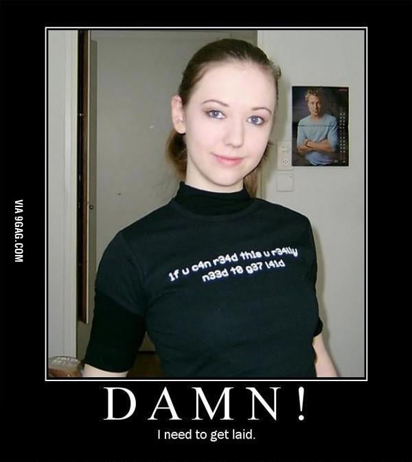 I m Getting Laid 9GAG I m Getting Laid 9GAG