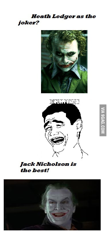 Jack Nicholson the best Joker! - 9GAG