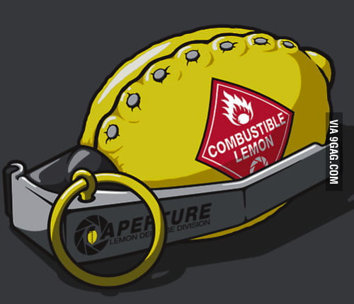 A combustible lemon - 9GAG