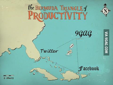 Bermuda Triangle of Productivity - 9GAG