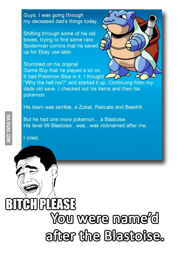 Blastoise. - 9GAG
